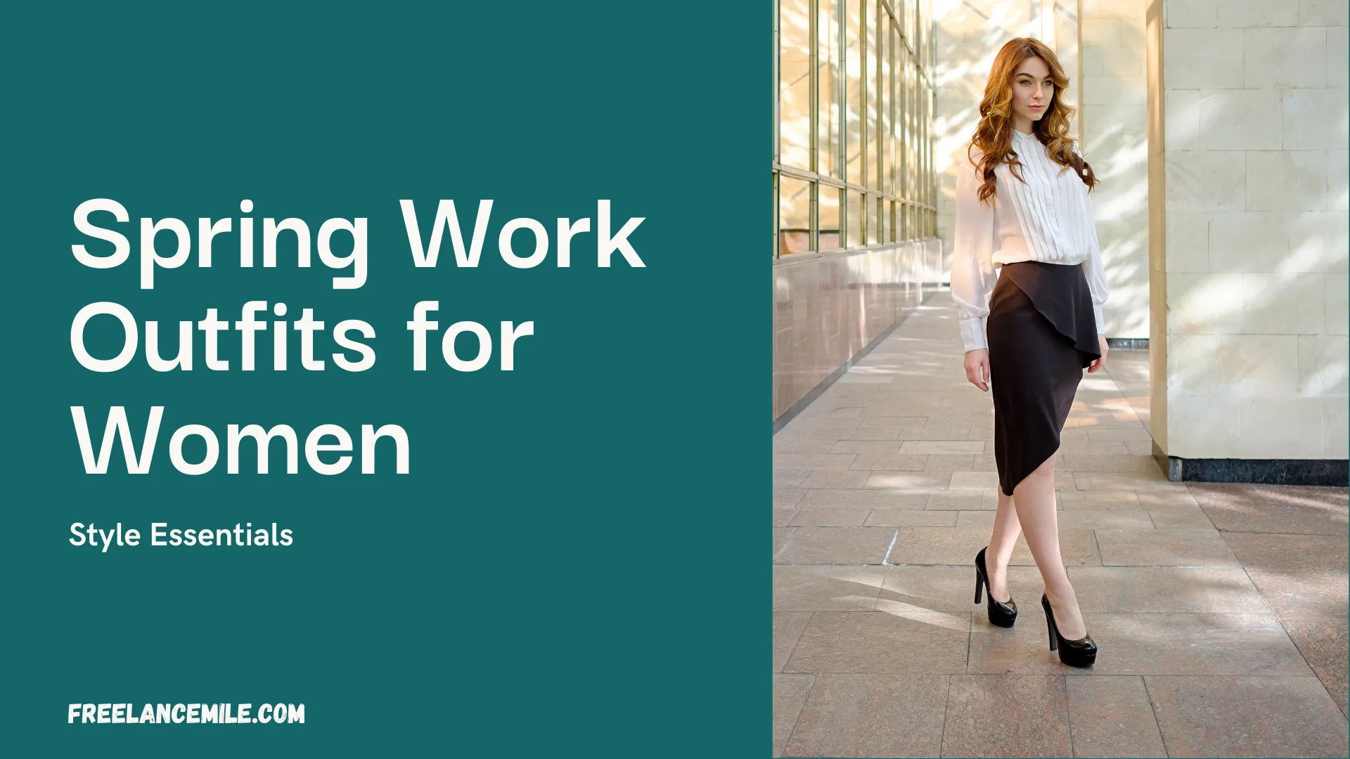 11 Work Outfits Women Can Wear: Spring And All Seasons